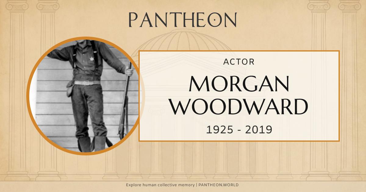 Morgan Woodward Biography | Pantheon