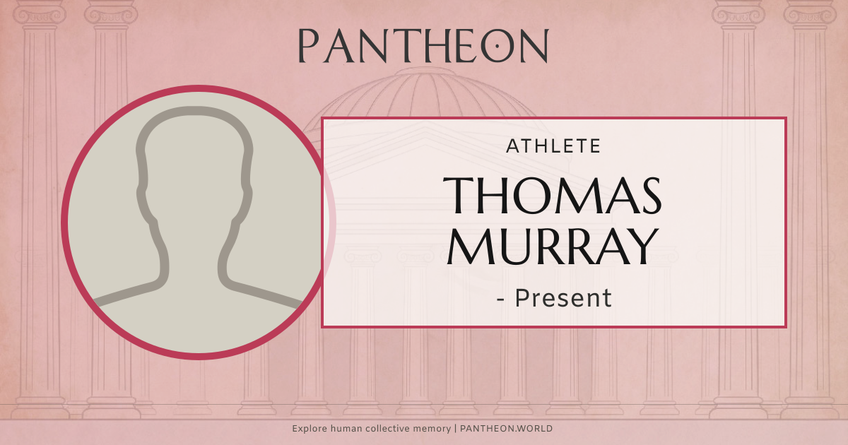 Thomas Murray Biography | Pantheon
