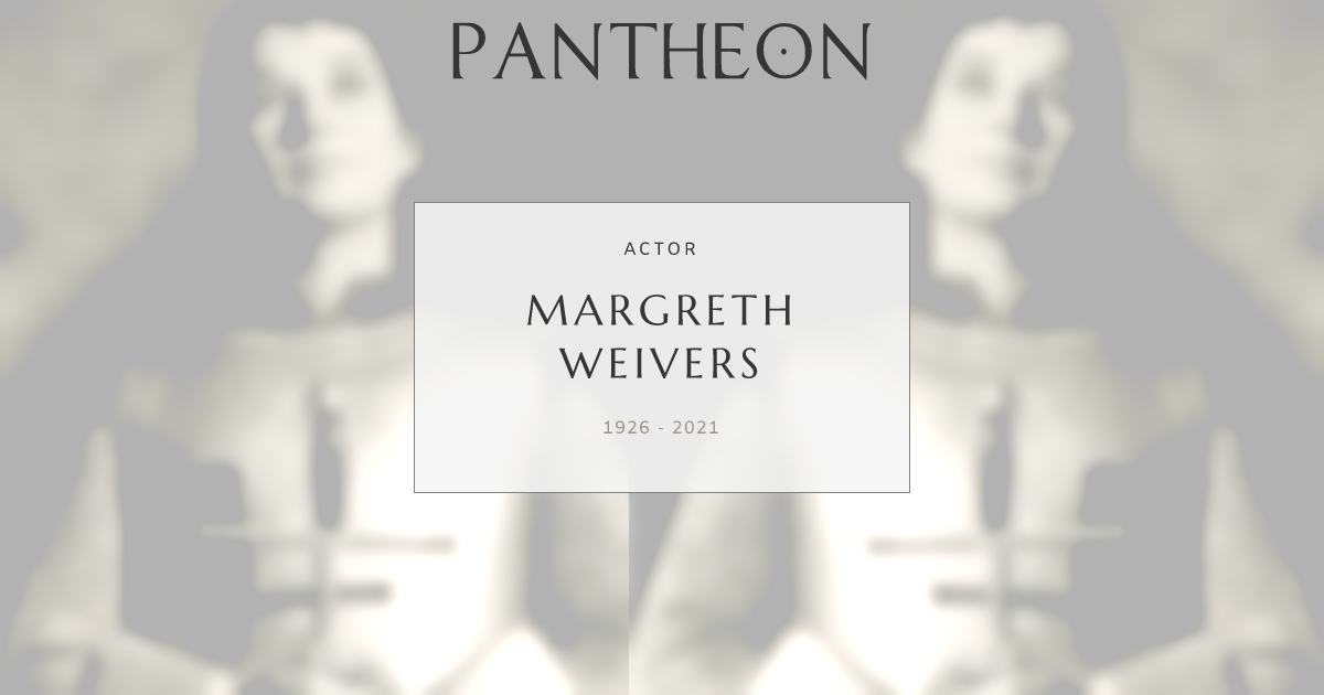 Margreth Weivers Biography | Pantheon