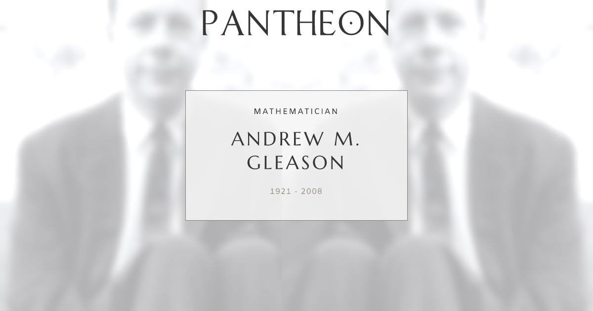 Andrew M. Gleason Biography | Pantheon