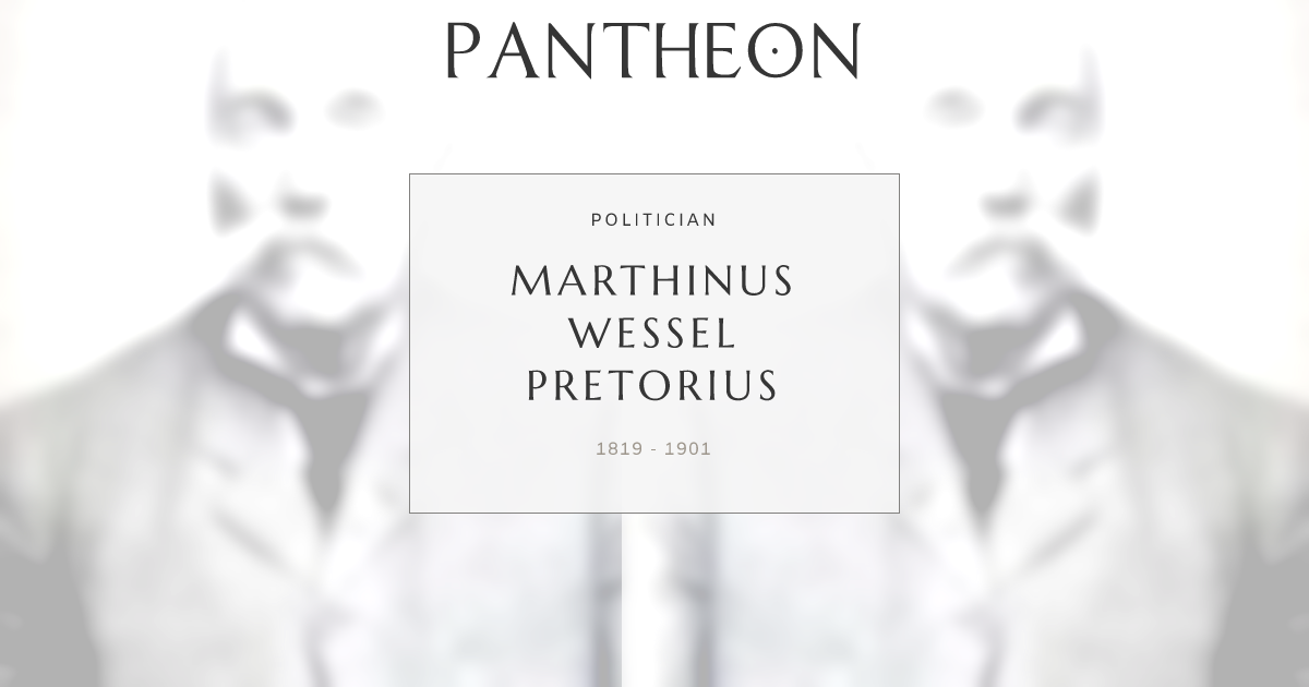 Marthinus Wessel Pretorius Biography | Pantheon