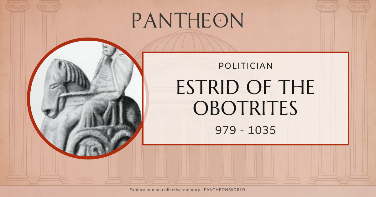 Estrid of the Obotrites Biography | Pantheon