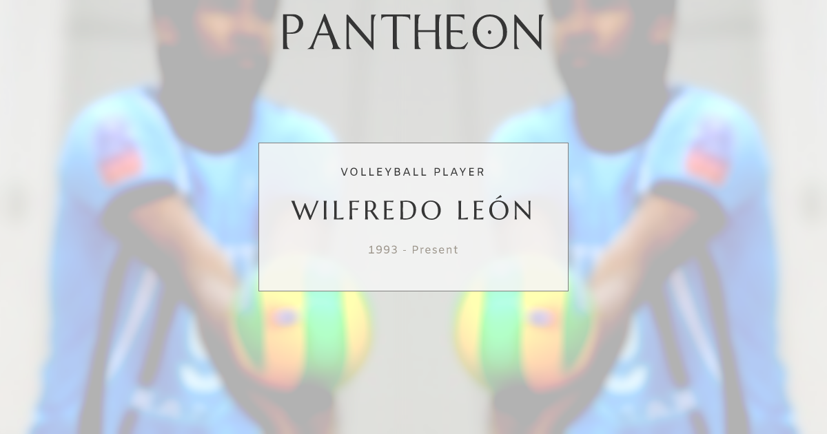 Wilfredo León Biography | Pantheon