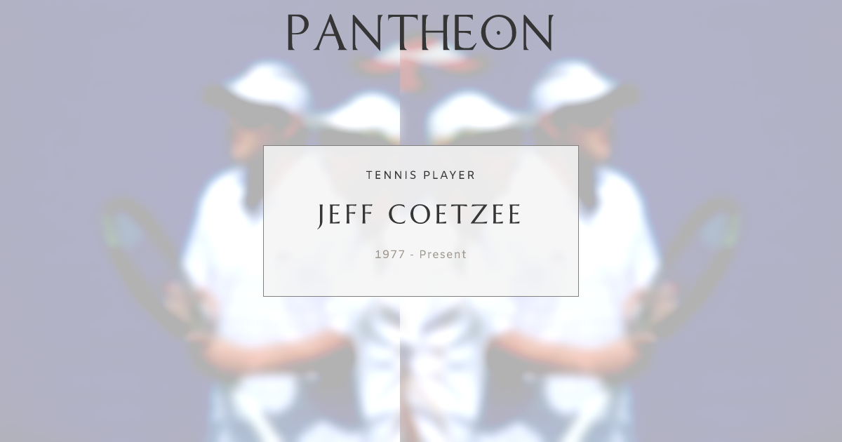 Jeff Coetzee Biography | Pantheon