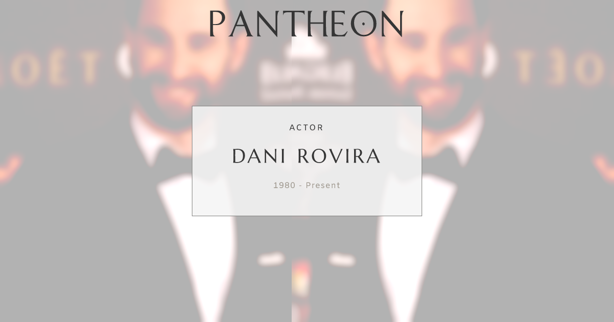 Dani Rovira Biography | Pantheon