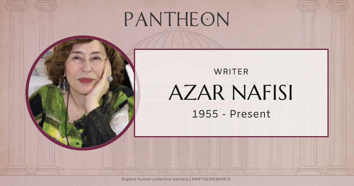 Azar Nafisi Biography | Pantheon