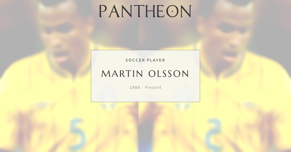Martin Olsson Biography | Pantheon