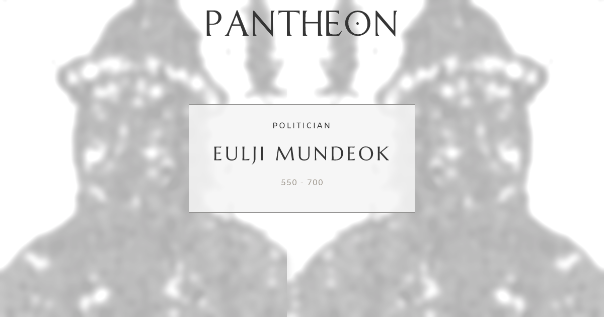 Eulji Mundeok Biography | Pantheon