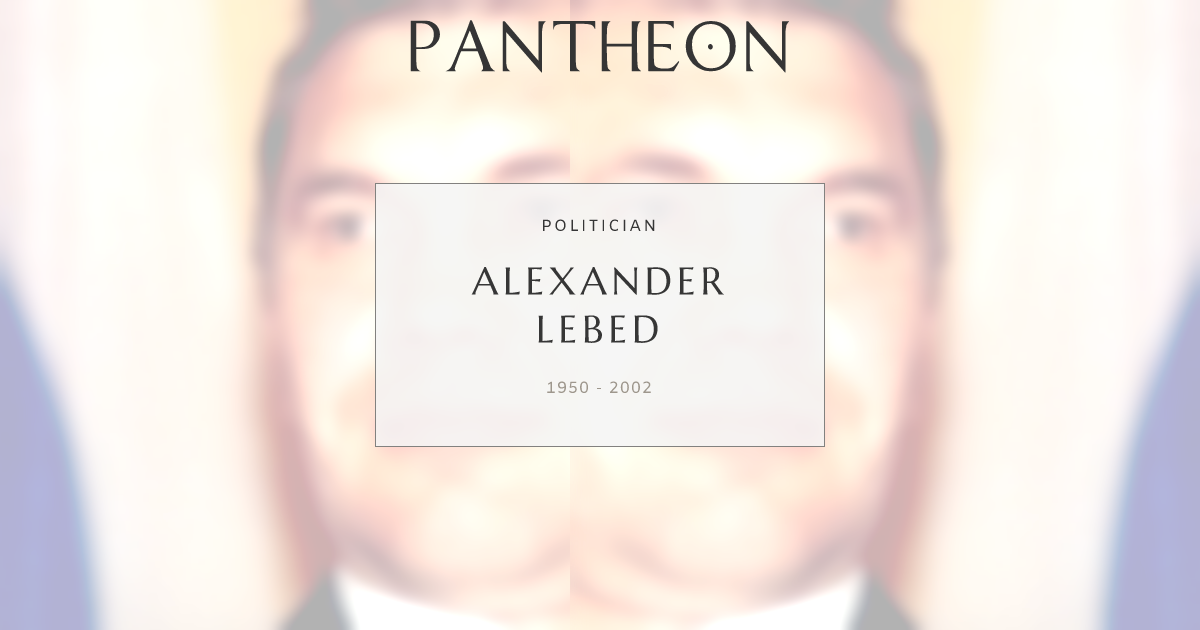Alexander Lebed Biography | Pantheon