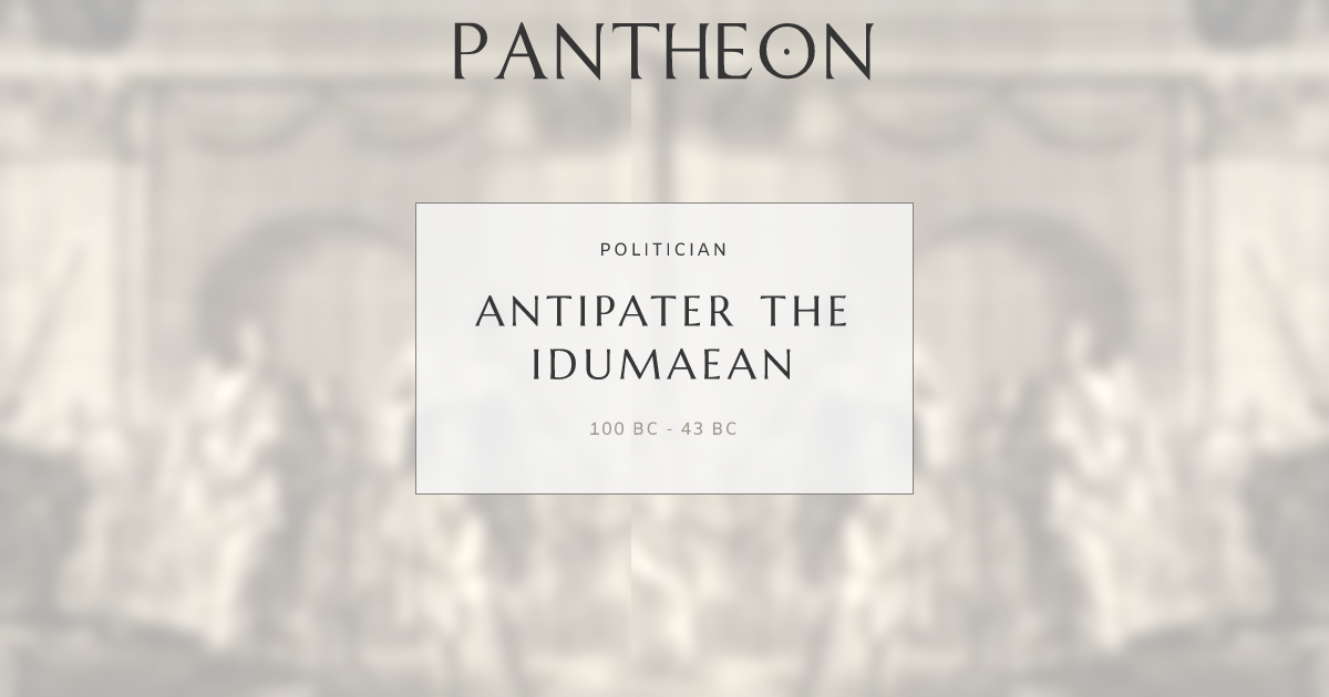 Antipater the Idumaean Biography | Pantheon