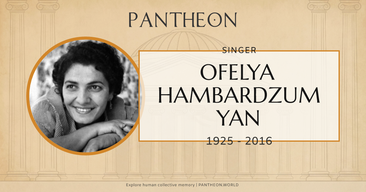 Ofelya Hambardzumyan Biography | Pantheon
