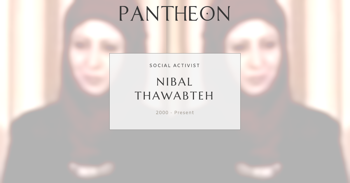 Nibal Thawabteh Biography | Pantheon