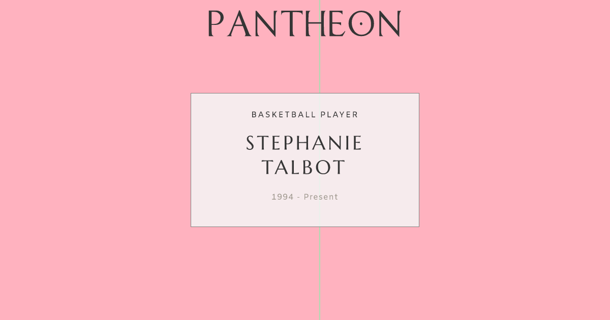 Stephanie Talbot Biography | Pantheon
