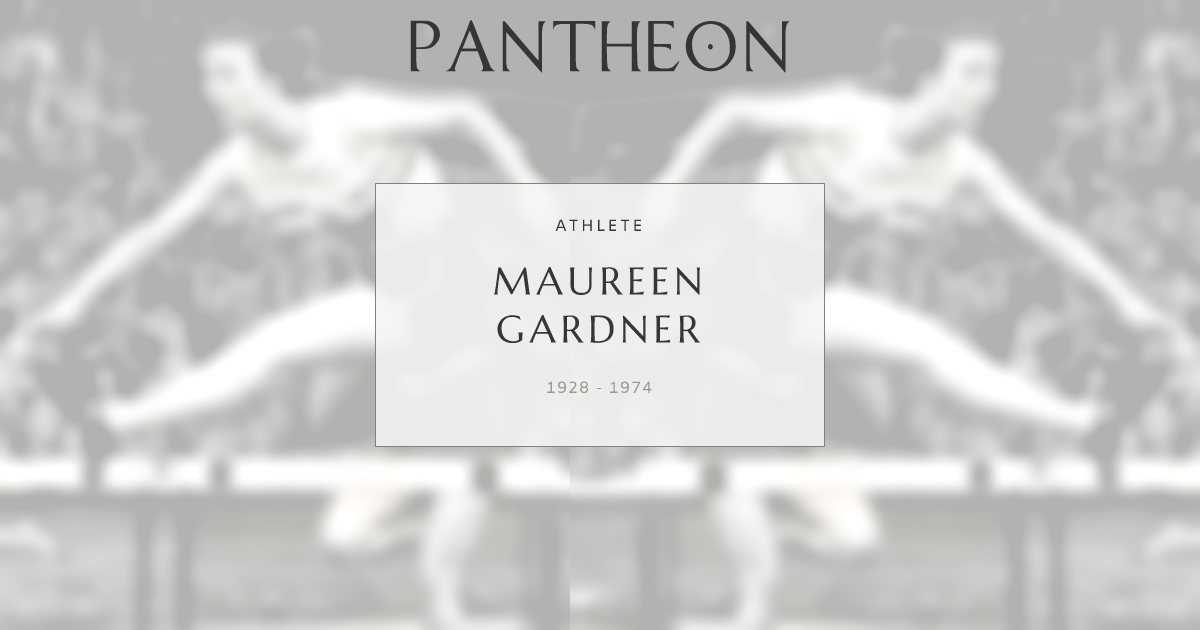 Maureen Gardner Biography | Pantheon