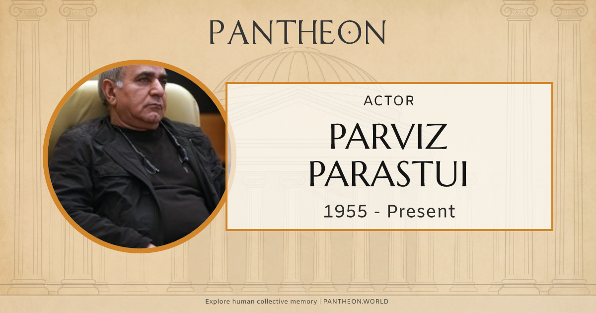 Parviz Parastui Biography | Pantheon