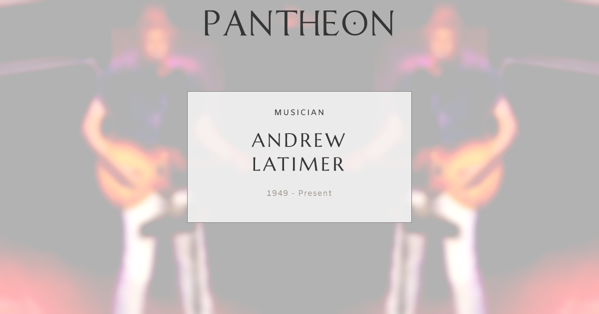 Andrew Latimer Biography | Pantheon