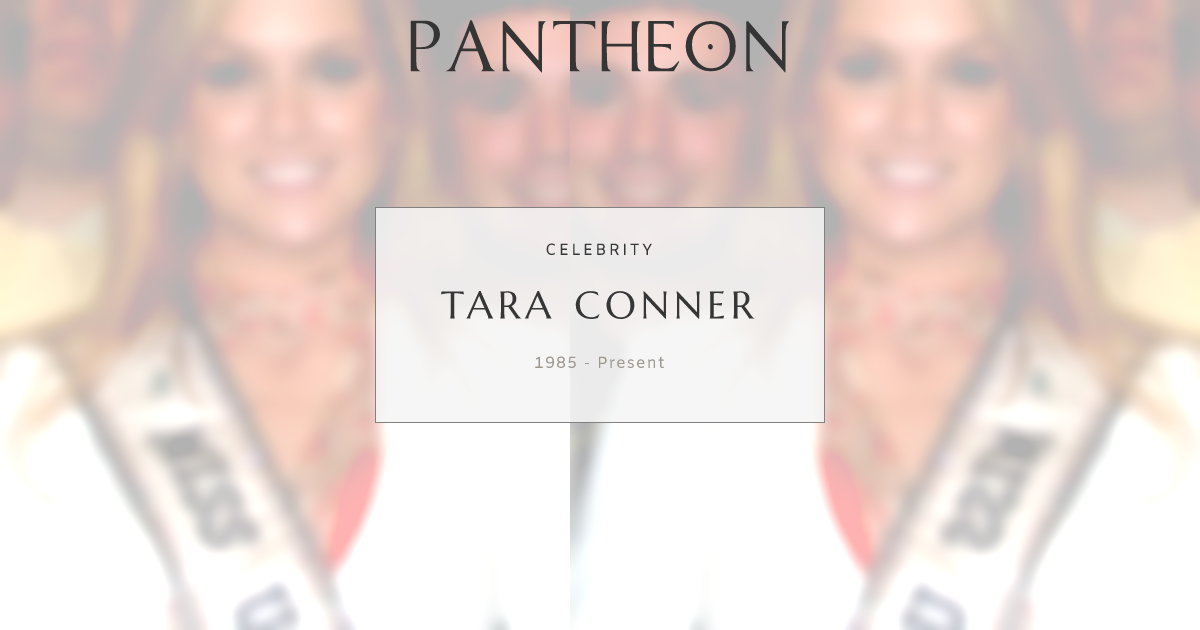 Tara Conner Biography | Pantheon