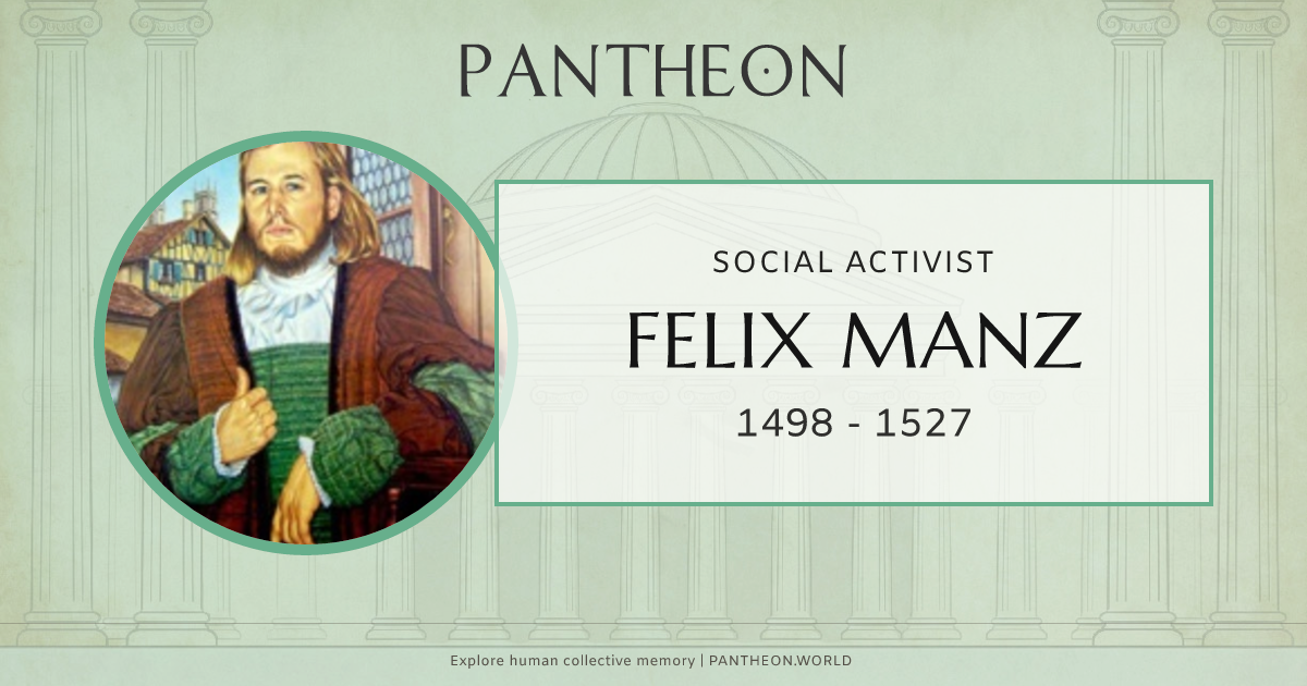 Felix Manz Biography | Pantheon