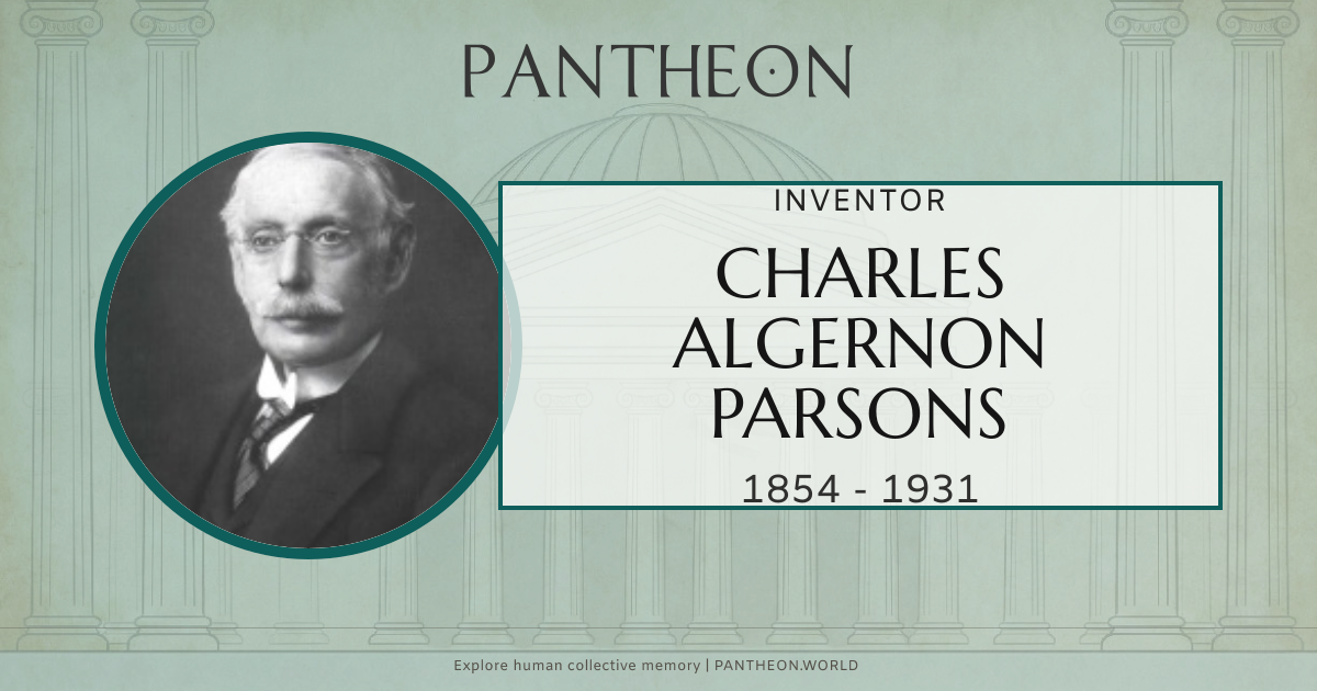 Charles Algernon Parsons Biography | Pantheon