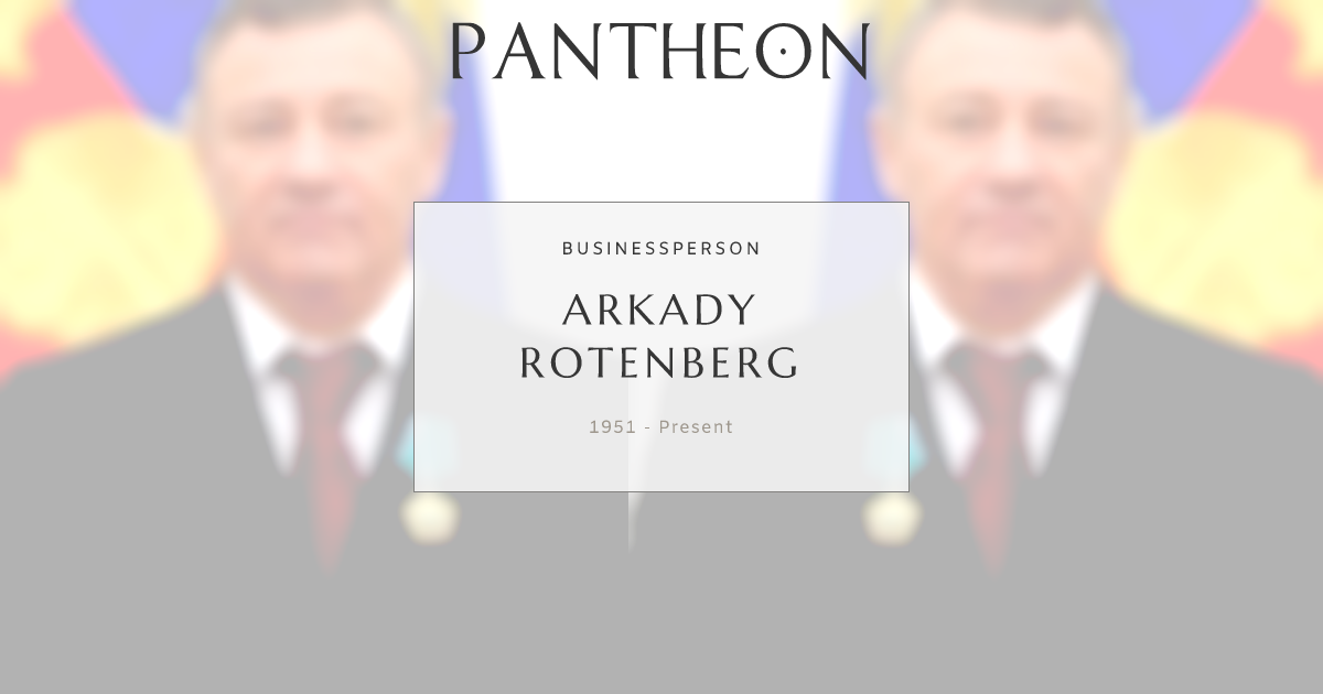 Arkady Rotenberg Biography | Pantheon