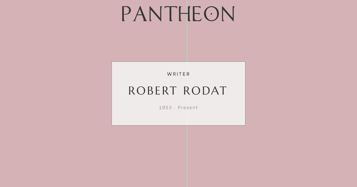 Robert Rodat Biography | Pantheon