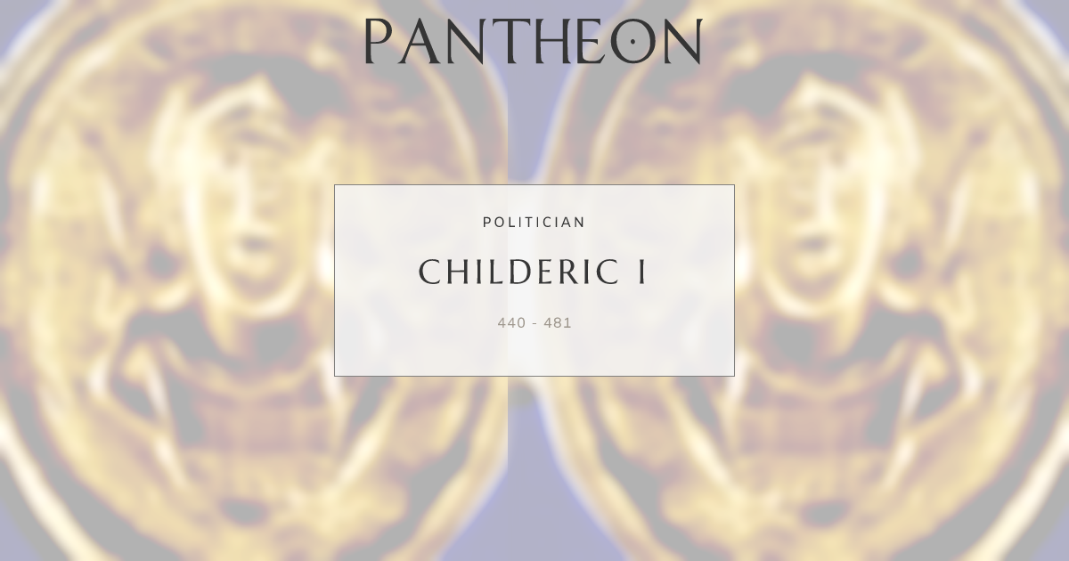 Childeric I Biography | Pantheon
