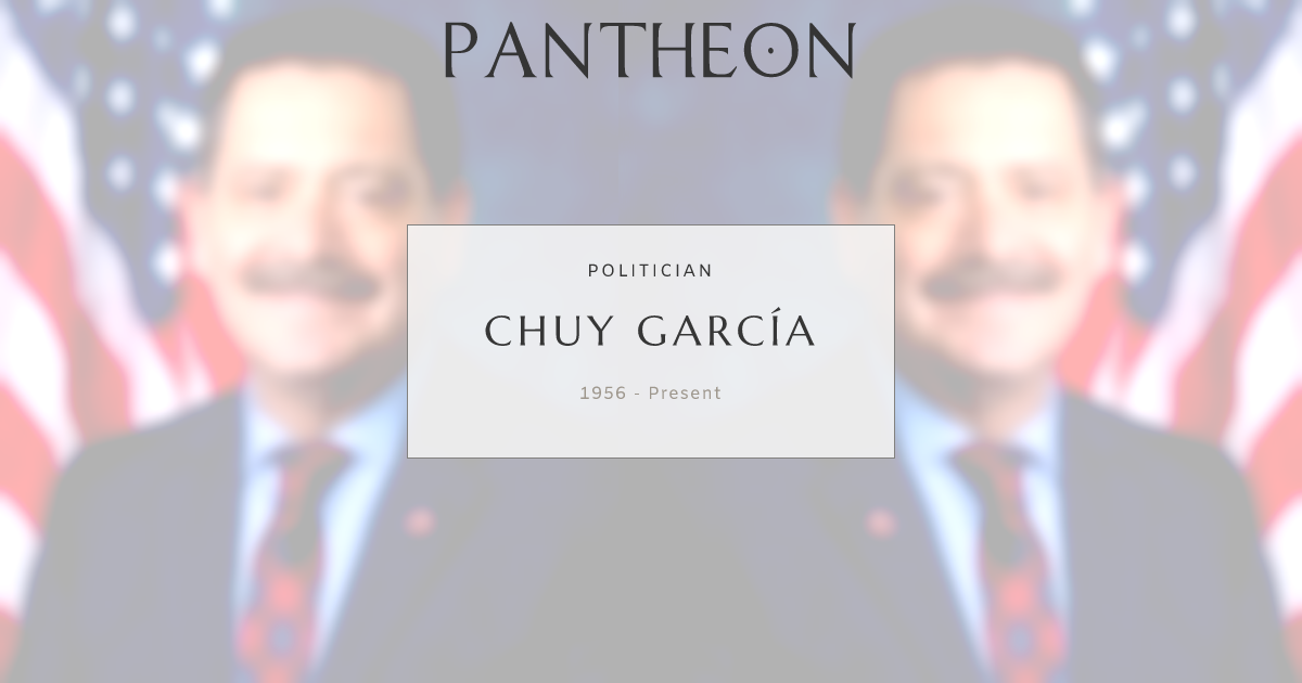 Chuy García Biography | Pantheon