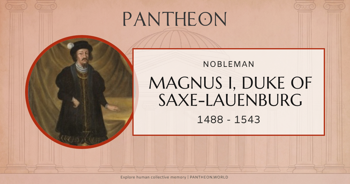 Magnus I, Duke of Saxe-Lauenburg Biography | Pantheon