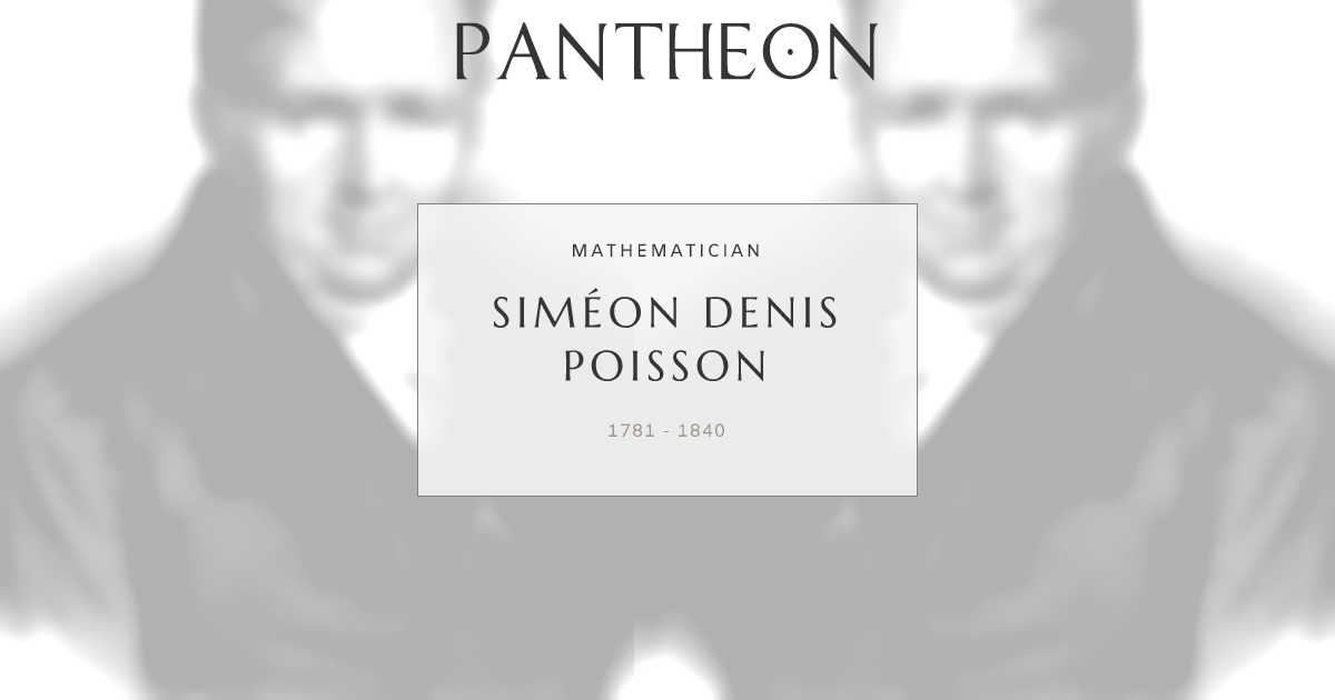 Siméon Denis Poisson Biography | Pantheon