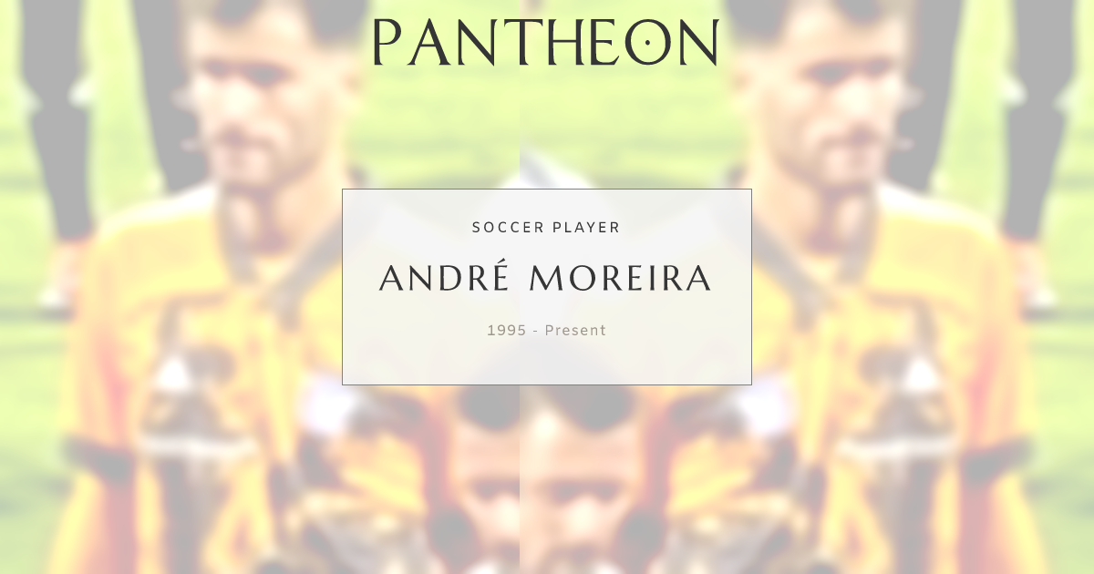 André Moreira Biography | Pantheon