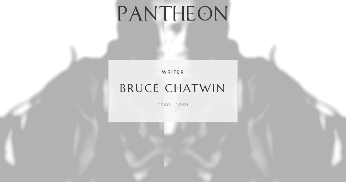 Bruce Chatwin Biography | Pantheon