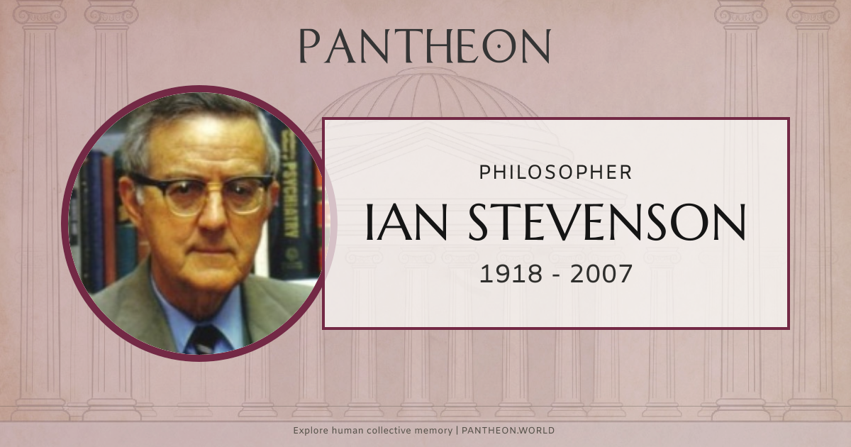 Ian Stevenson Biography | Pantheon