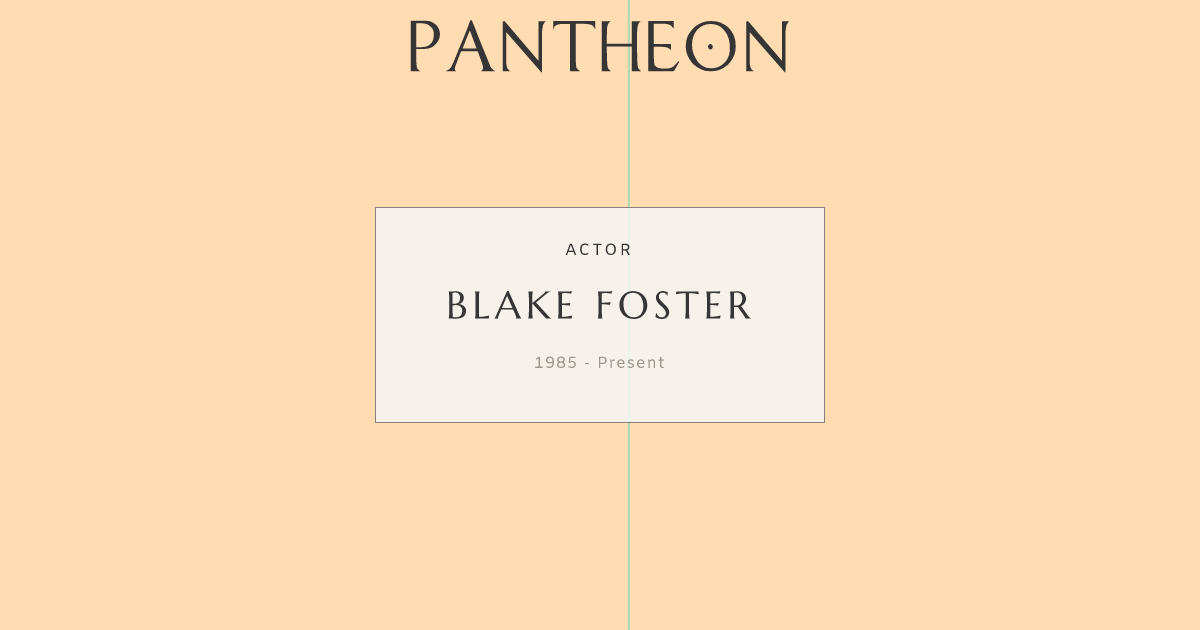 Blake Foster Biography | Pantheon
