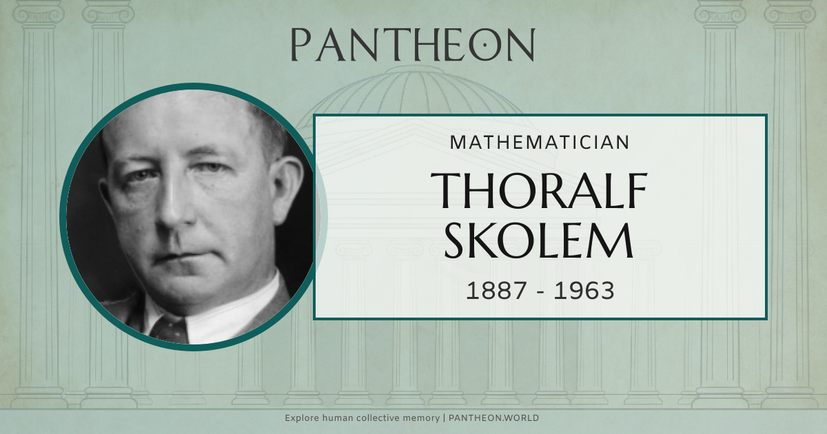 Thoralf Skolem Biography | Pantheon