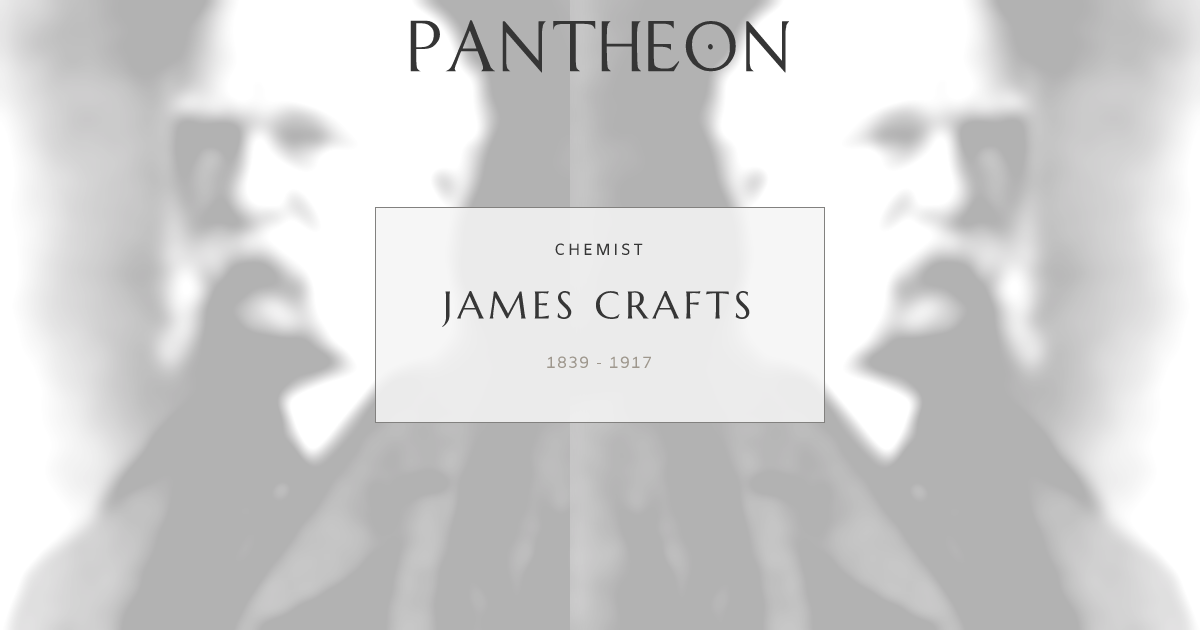James Crafts Biography | Pantheon