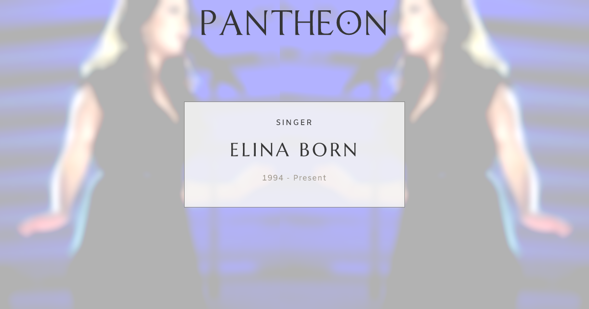 Elina Born Biography | Pantheon