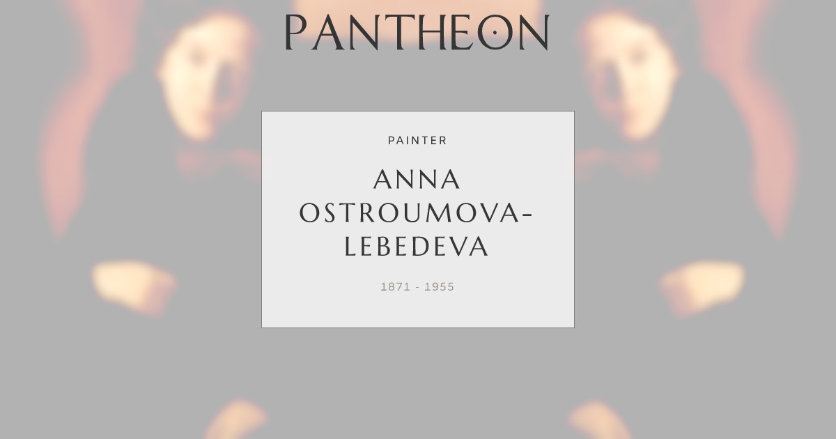 Anna Ostroumova-Lebedeva Biography | Pantheon