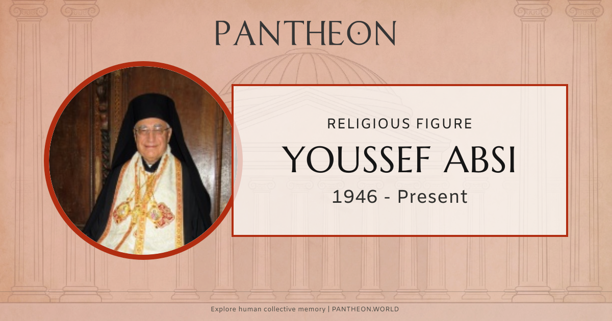 Youssef Absi Biography | Pantheon