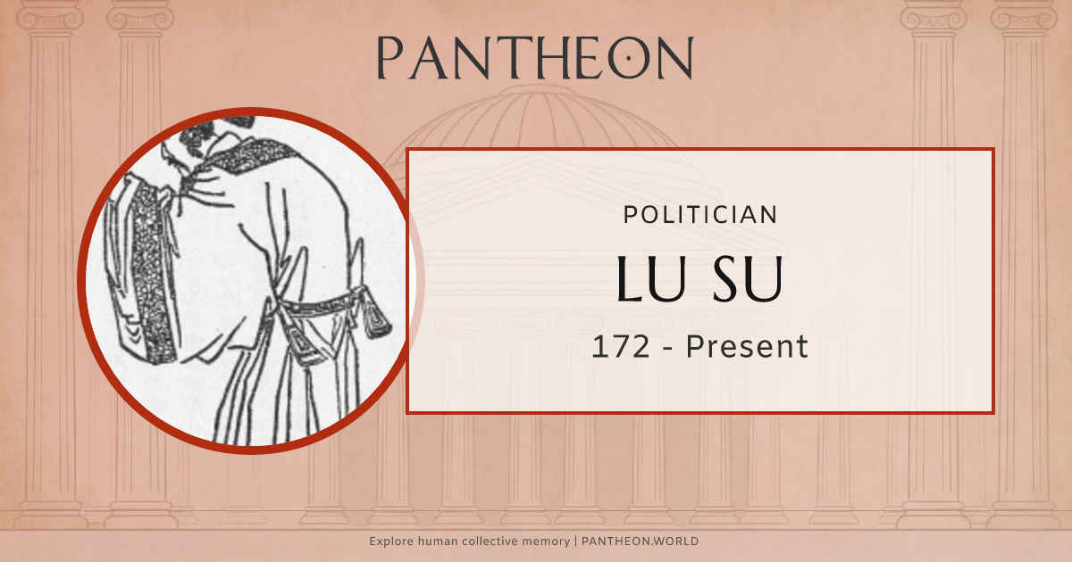 Lu Su Biography | Pantheon