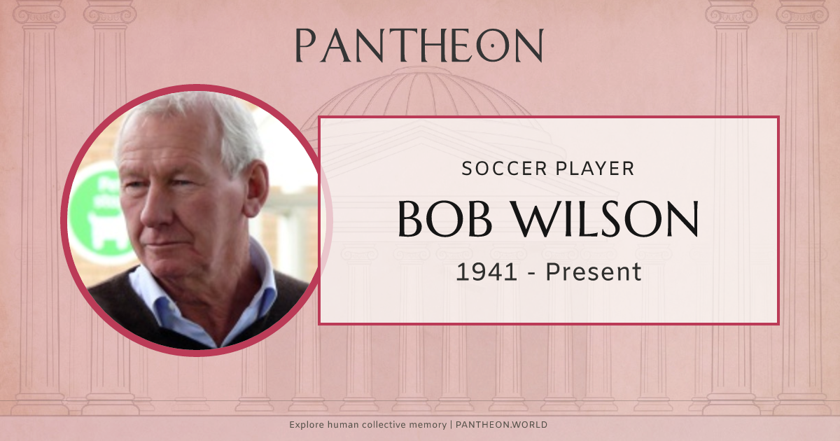 Bob Wilson Biography | Pantheon