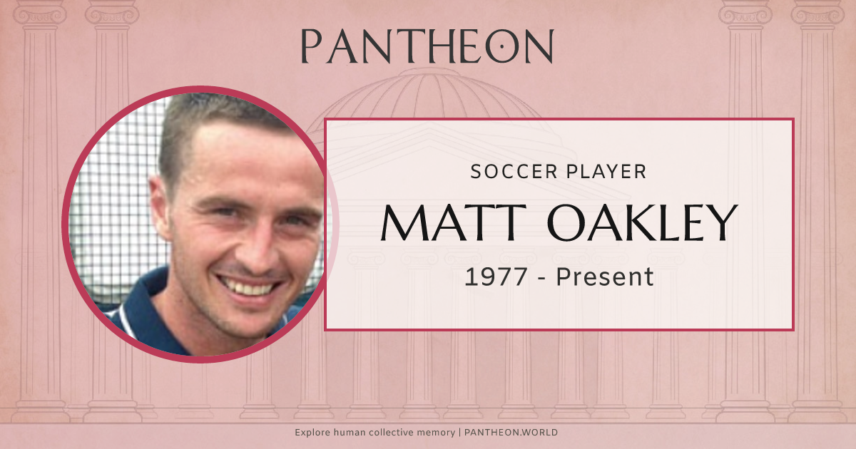 Matt Oakley Biography | Pantheon