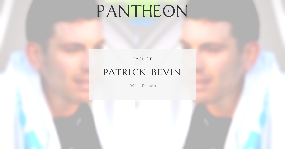Patrick Bevin Biography | Pantheon