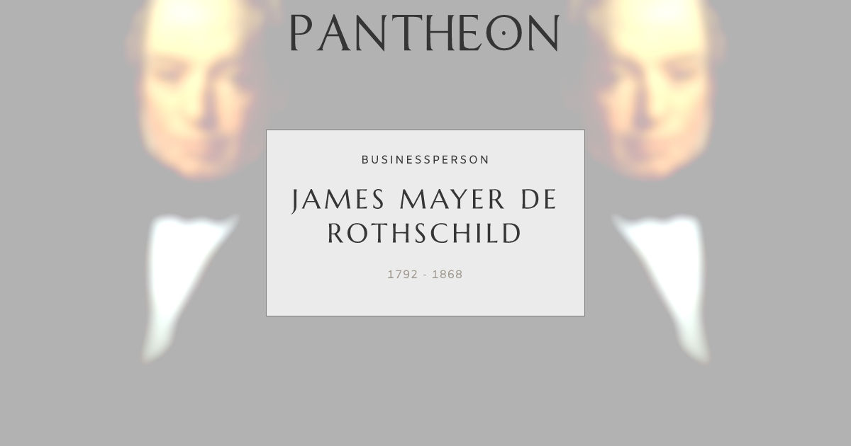 James Mayer de Rothschild Biography | Pantheon