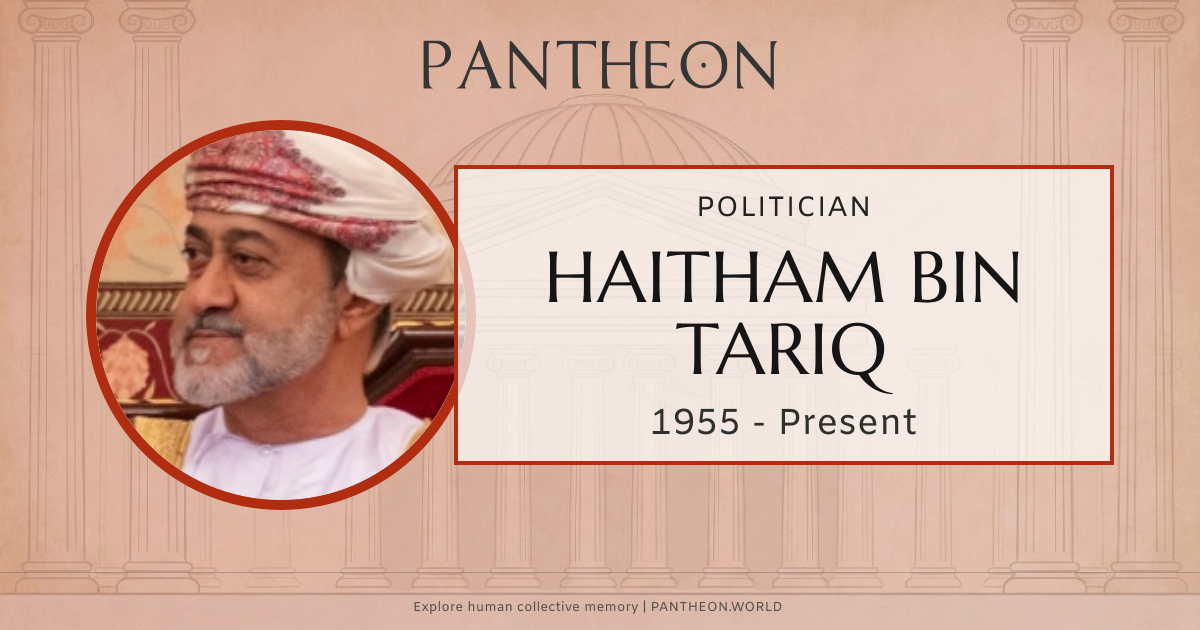 Haitham bin Tariq Biography | Pantheon