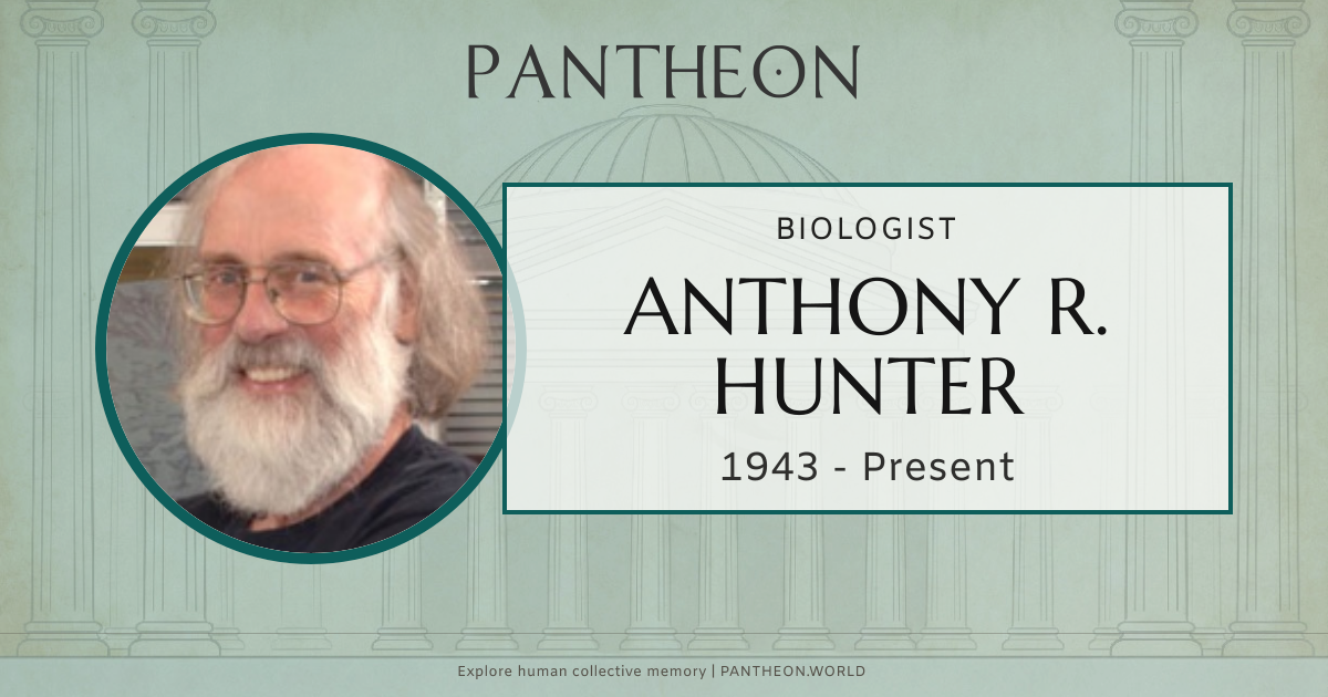 Anthony R. Hunter Biography | Pantheon