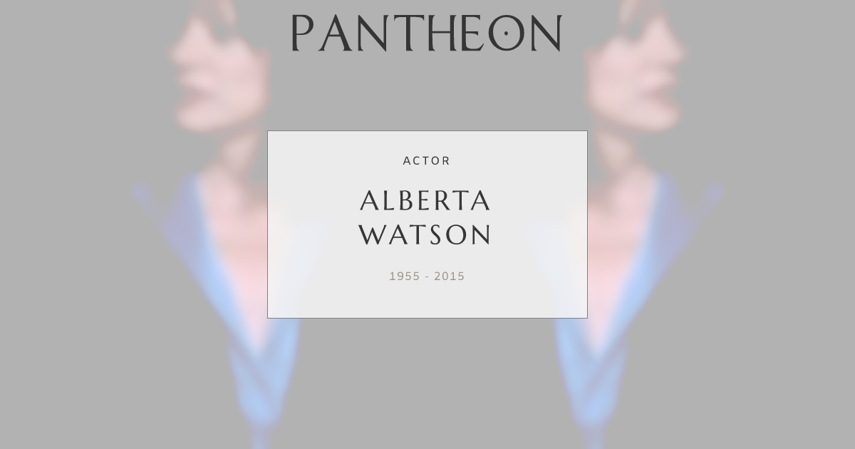 Alberta Watson Biography | Pantheon