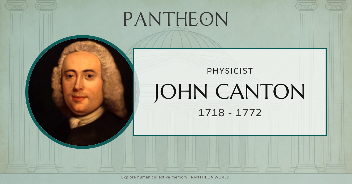 John Canton Biography | Pantheon