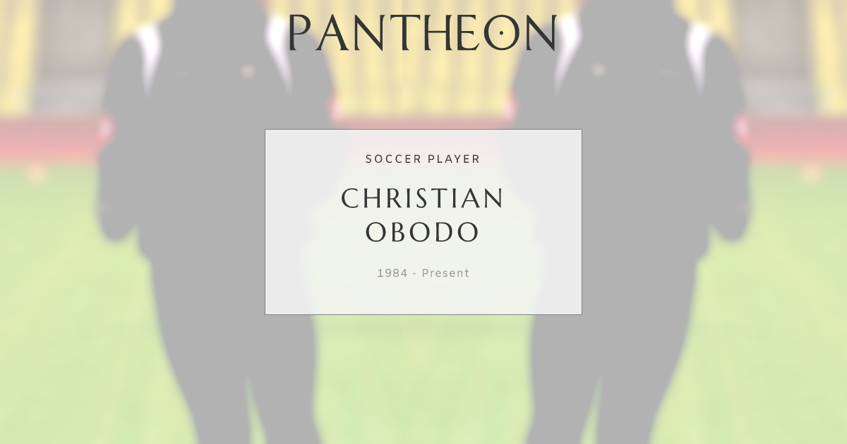 Christian Obodo Biography | Pantheon