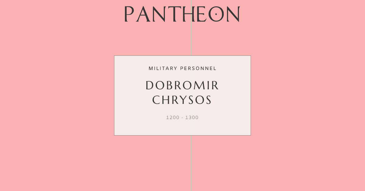 Dobromir Chrysos Biography | Pantheon
