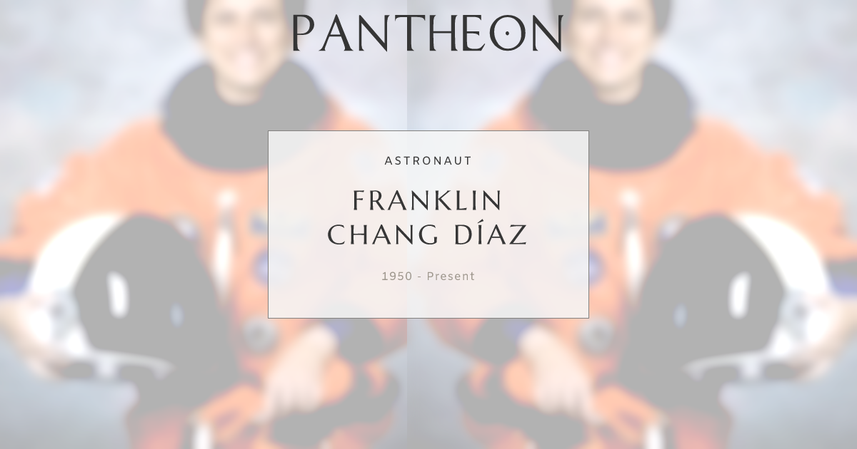 Franklin Chang Díaz Biography | Pantheon